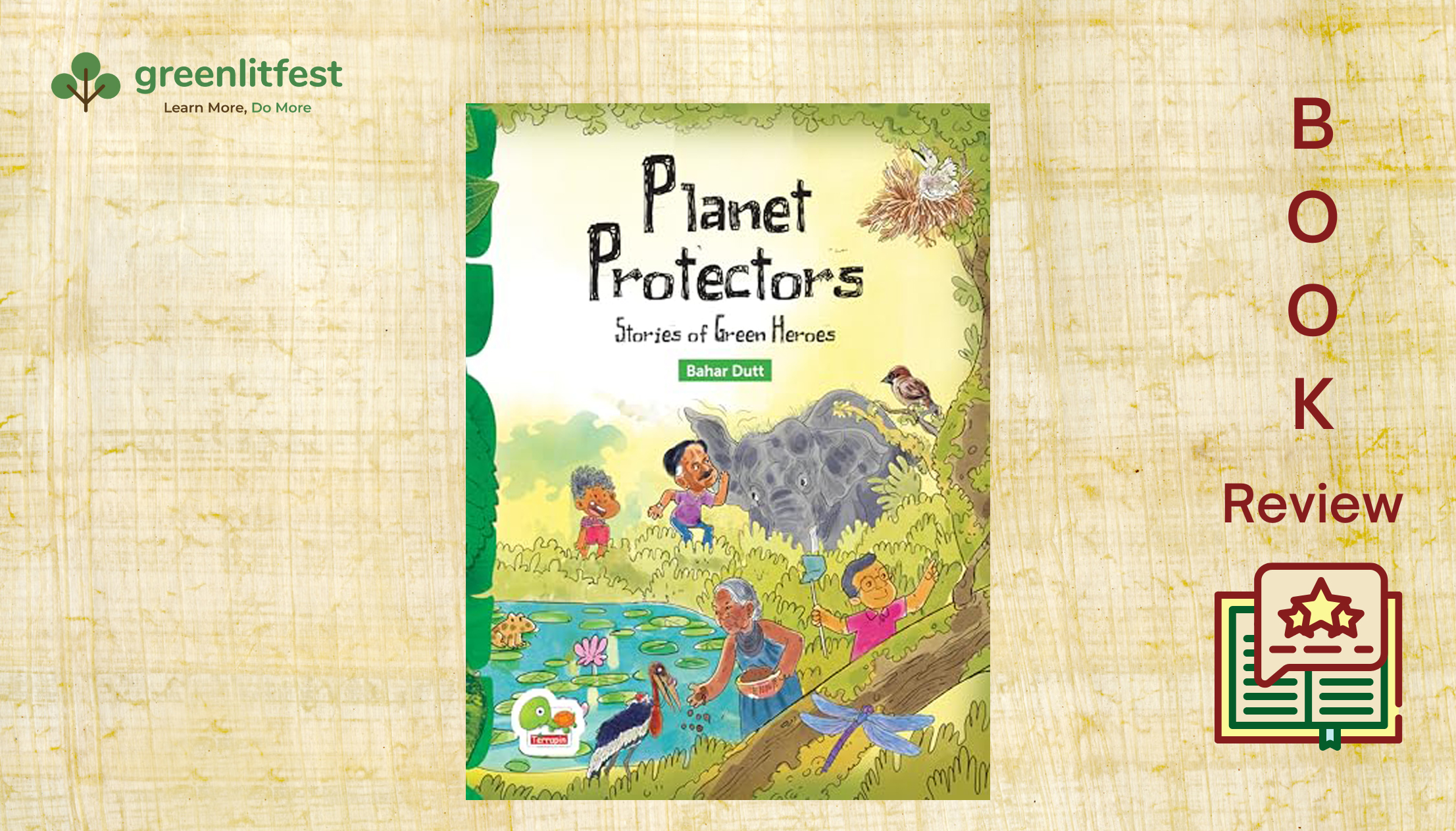 Planet Protectors—Stories of Green Heroes by Bahar Dutt – Greenlitfest